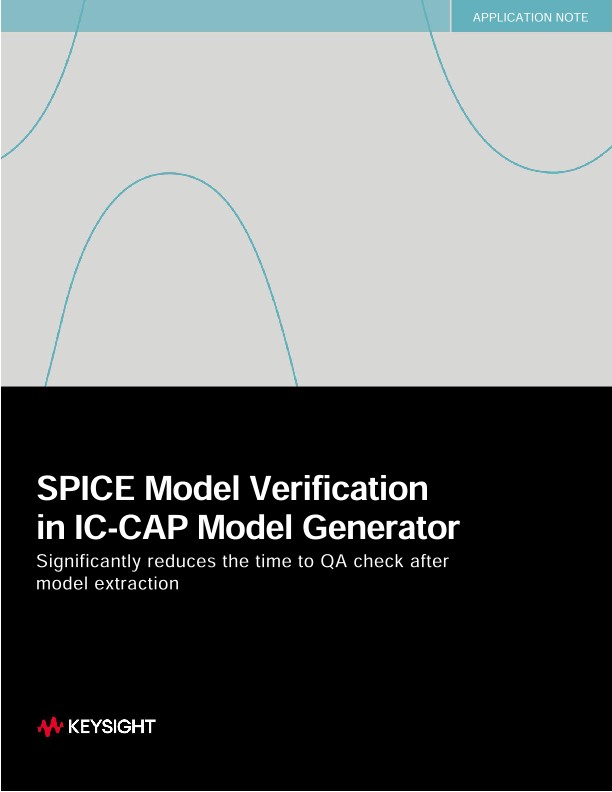 SPICE Model Verification in IC-CAP Model Generator PDF Asset Page | Keysight